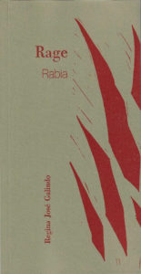 GALINDO Regina José | Rage / Rabia - DISSONANCES
